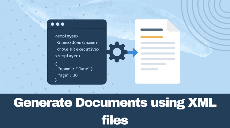 How to Generate Documents with XML Files?