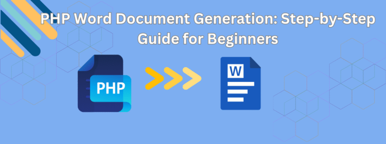 PHP Word Document Generation: Beginner’s Step-by-Step