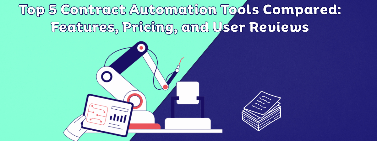 Top 5 Contract Automation Tools: Features & Pricing